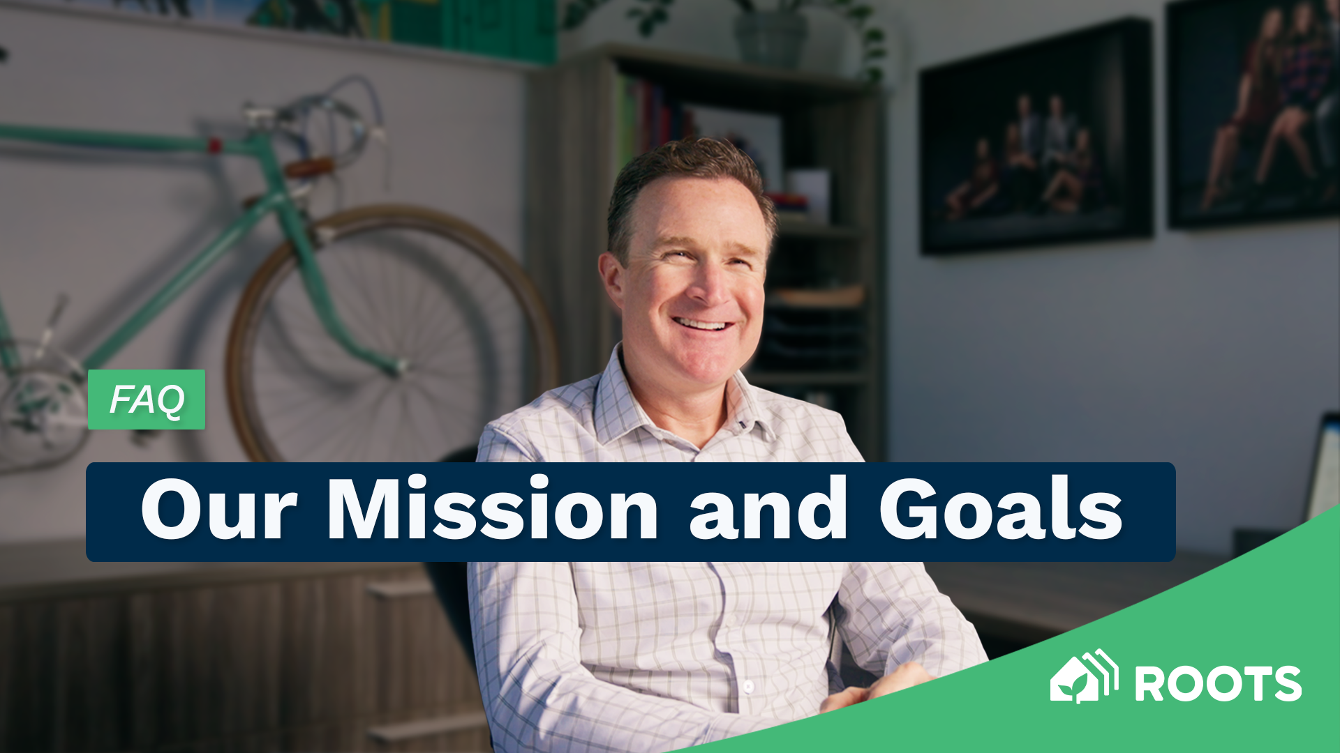 Our Mission and Goals | Roots Video FAQ